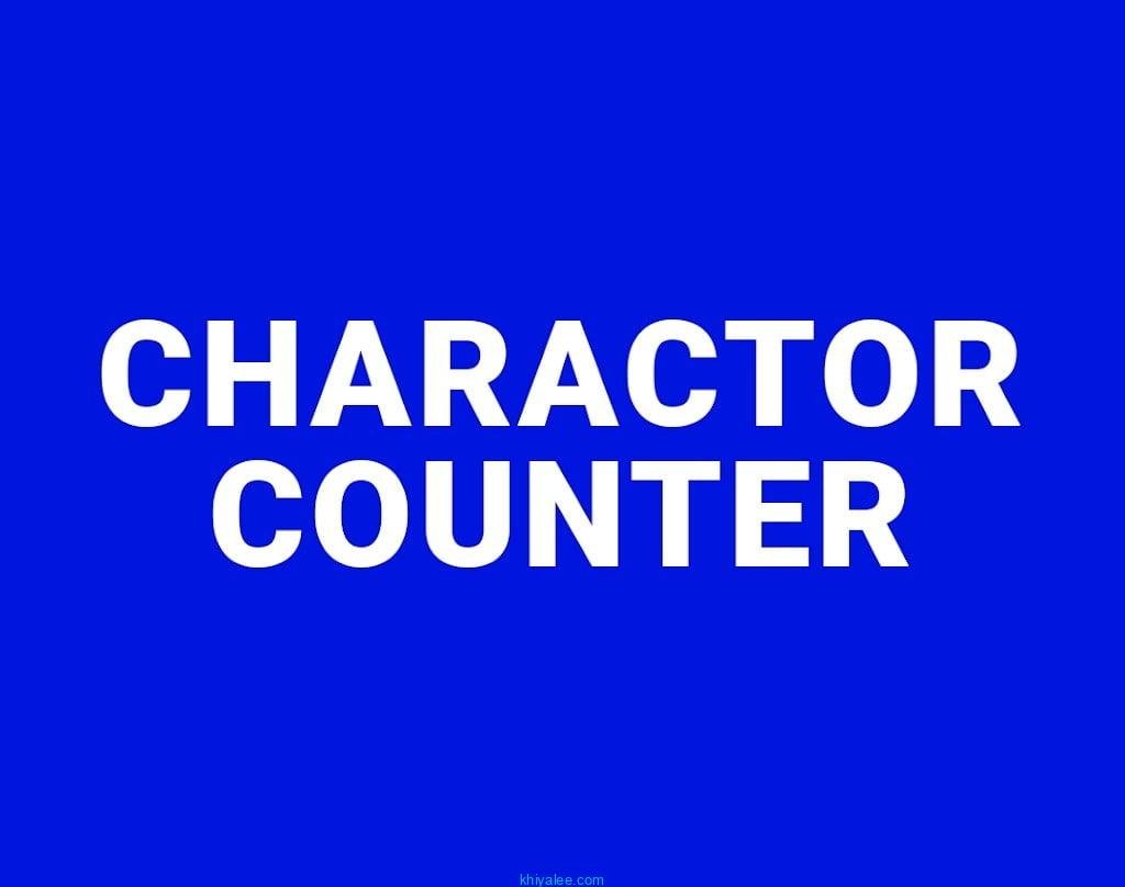 character-counter-khiyalee